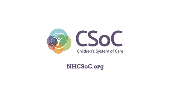 About CSoC | NH Children’s System of Care (CSoC)